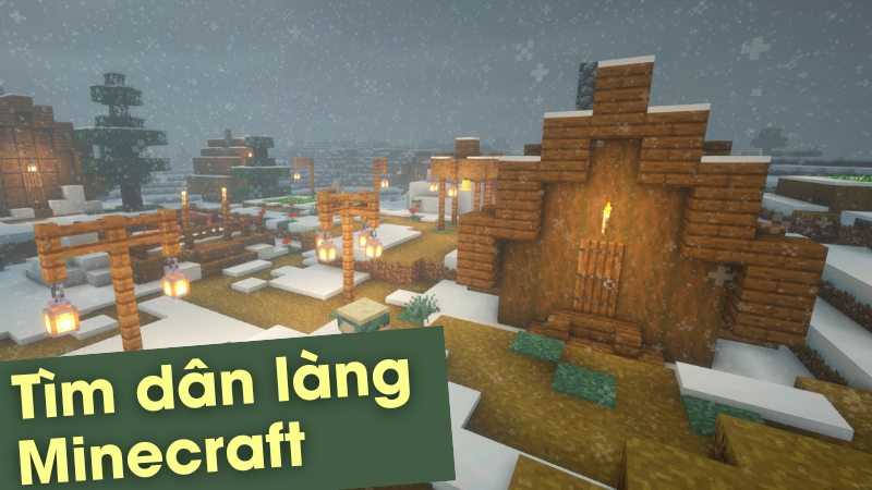 Cách dùng lệnh tìm dân làng trong Minecraft trên PC, điện thoại