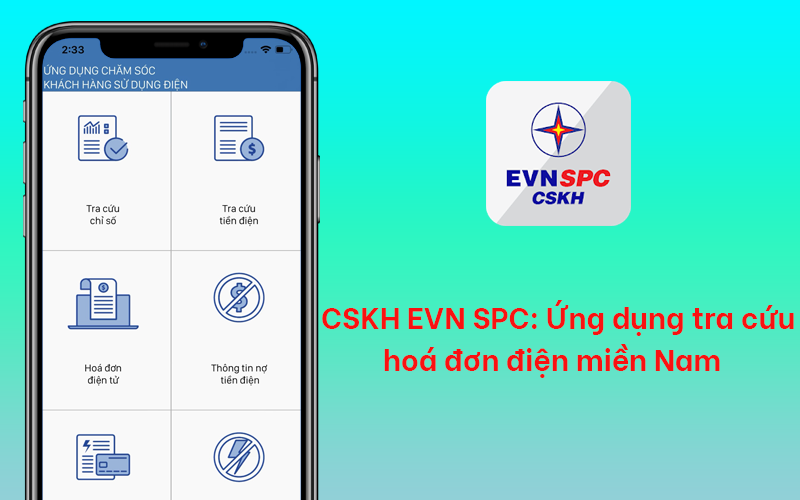 Tải CSKH EVN SPC: Ứng dụng tra cứu, theo dõi hoá đơn điện miền Nam