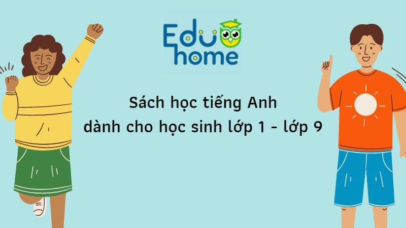 App Eduhome: Sách học tiếng Anh dành cho học sinh lớp 1 - lớp 9