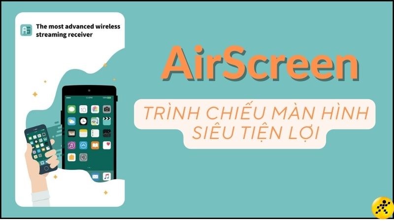Tải AirScreen - Trình chiếu màn hình không dây với các thiết bị