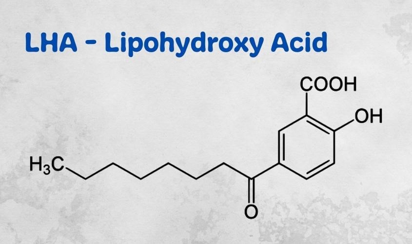 LHA Là Gì? Tìm Hiểu Về Công Dụng Và Ứng Dụng Trong Chăm Sóc Da