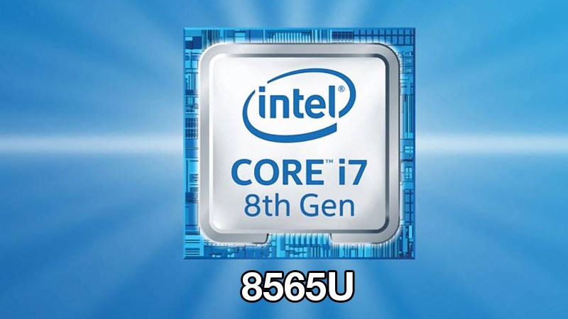 Tìm hiểu chip Intel Core i7 8565U chi tiết về thông số và hiệu năng ...