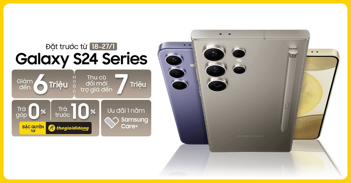 Sự kiện mở bán dòng Galaxy S24 sắp diễn ra, cơ hội trúng Galaxy S mới