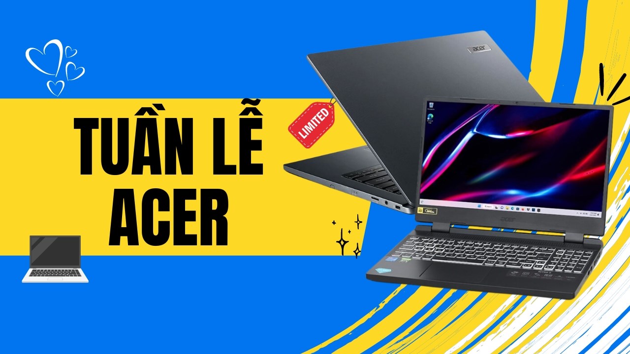 Tuần lễ thương hiệu Acer: TOP 5 laptop Acer đáng mua nhất tại TGDĐ!