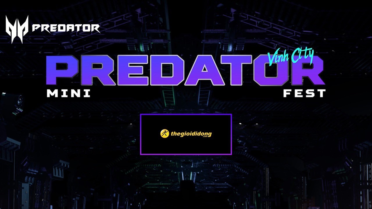 Vui tiệc công nghệ Mini Predator Fest cùng Acer Việt Nam săn quà khủng