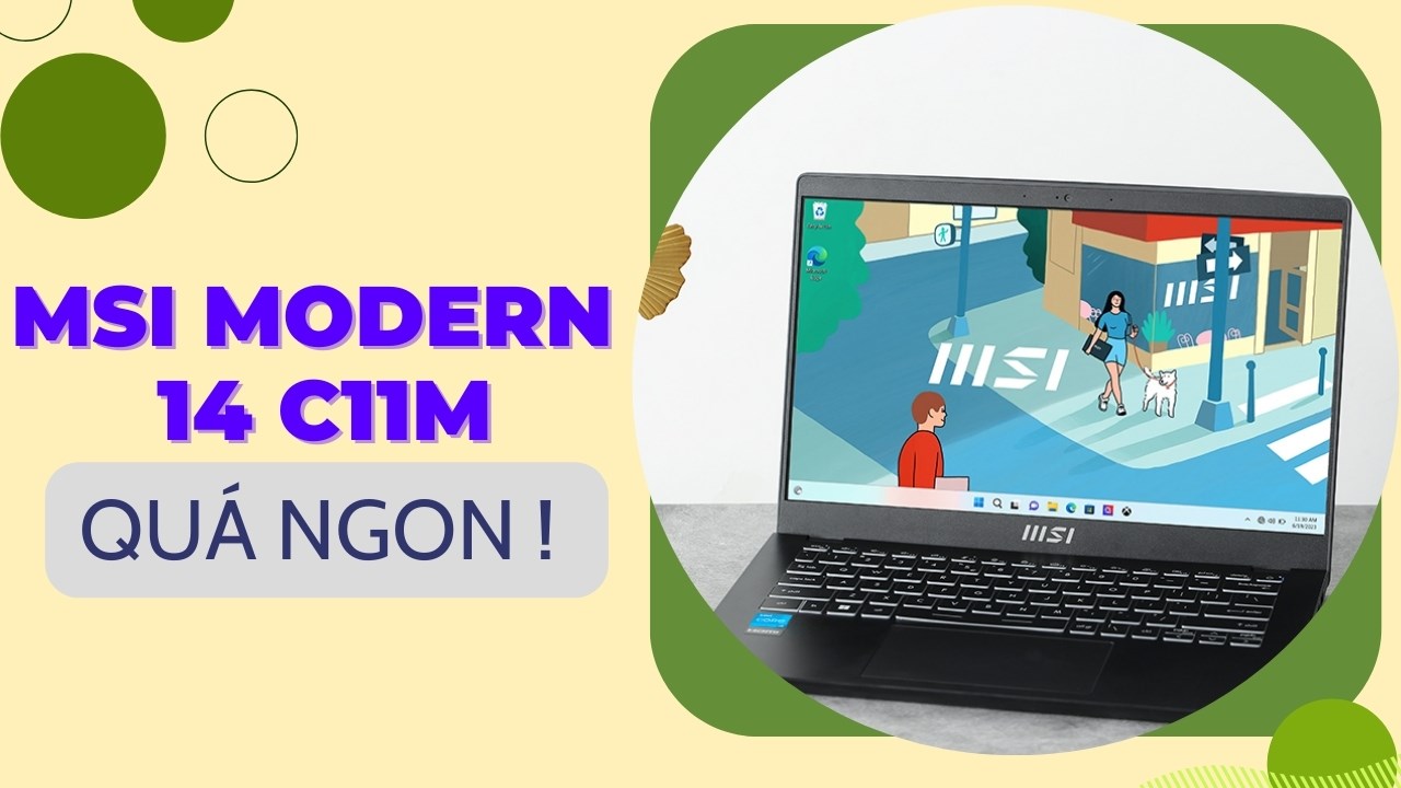 MSI Modern 14 C11M - chiếc laptop giá 8.49 triệu đồng đáng mua nhất!