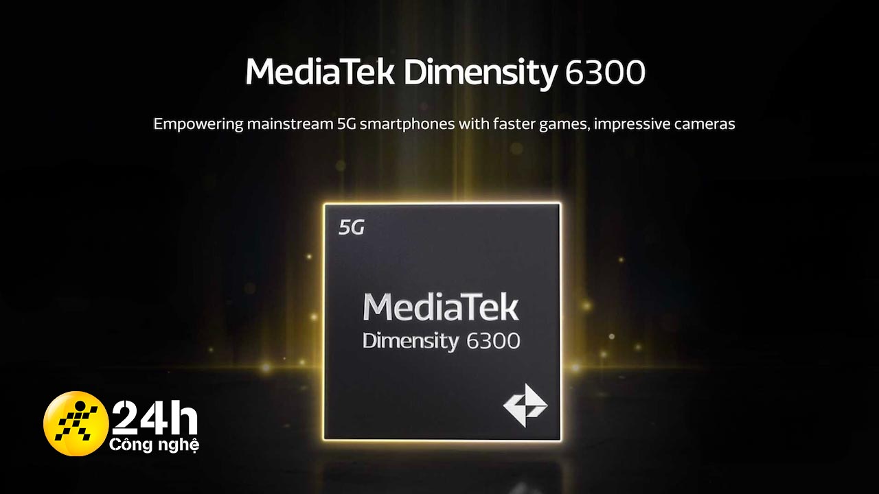 MediaTek Dimensity 6300 ra mắt: Có 5G, hiệu năng ấn tượng, giá rẻ