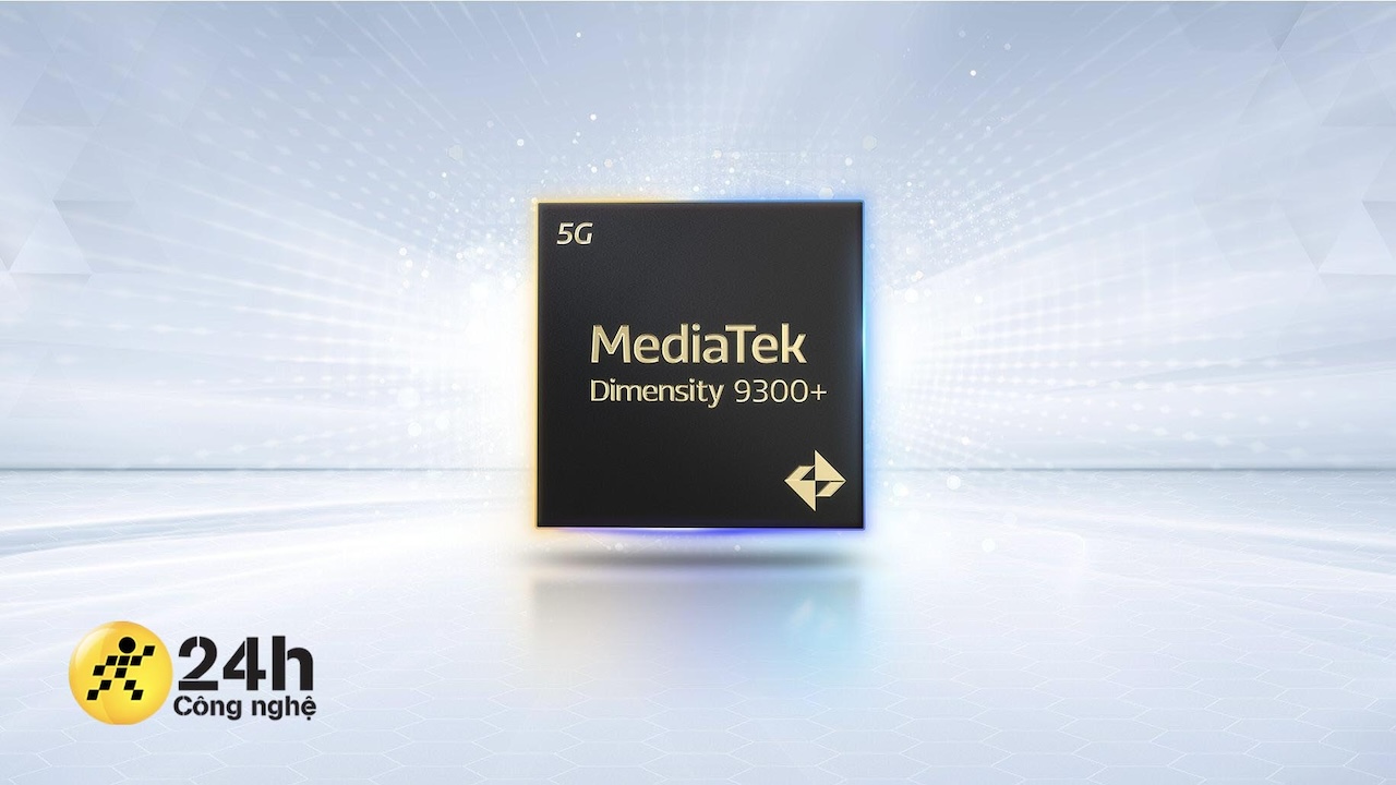MediaTek Dimensity 9300 Plus ra mắt: Tăng cường AI, hiệu năng ấn tượng