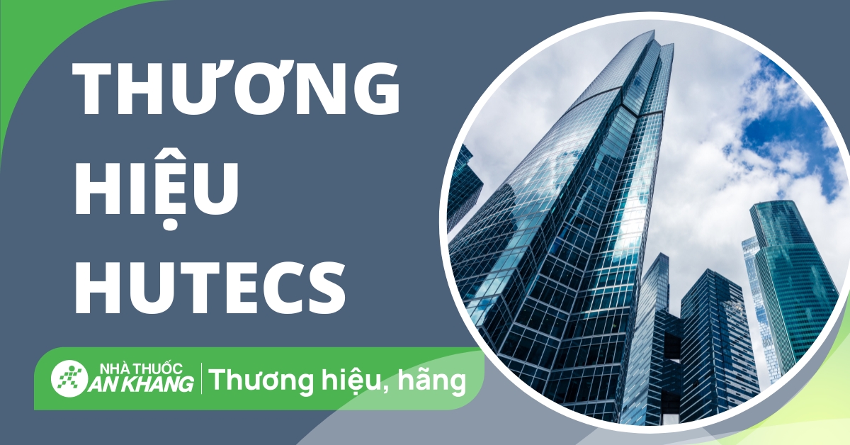 Thương hiệu Hutecs của nước nào? Có tốt không?