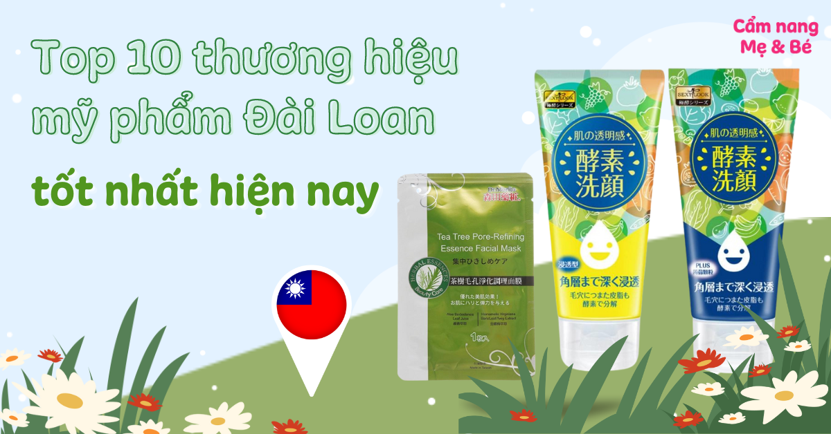Top 10 thương hiệu mỹ phẩm Đài Loan tốt hiện nay
