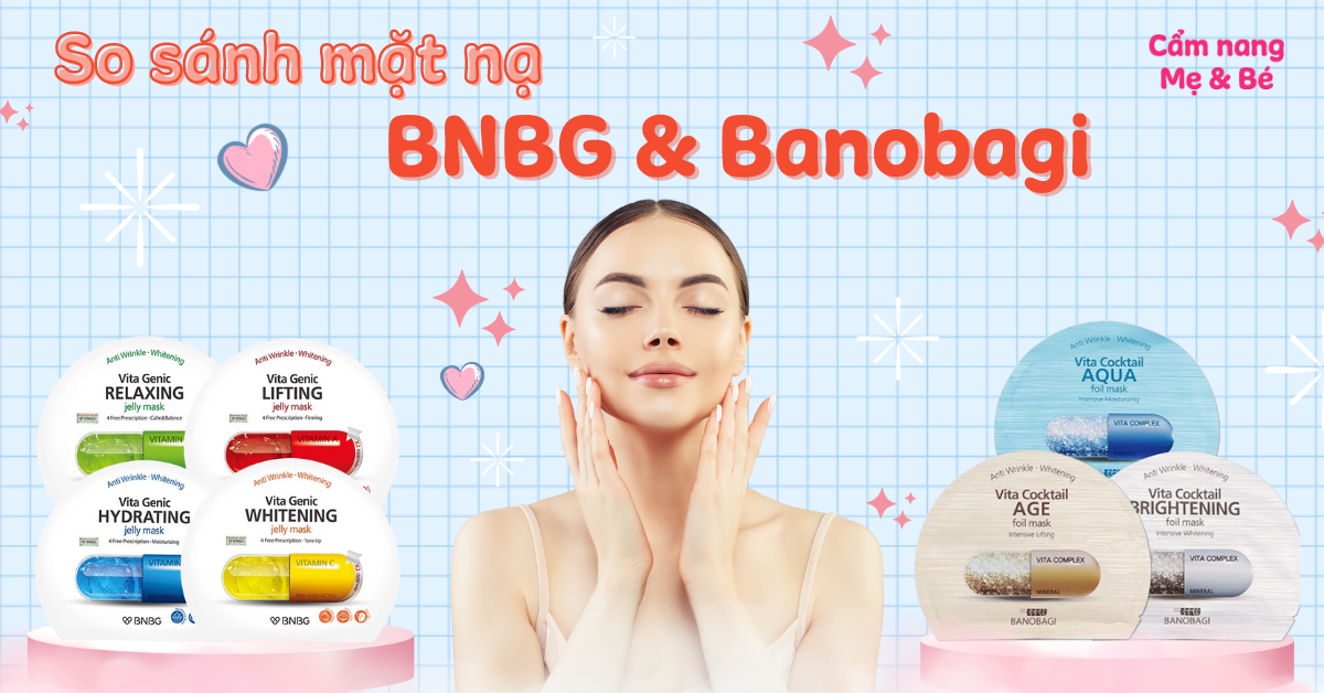 So sánh mặt nạ BNBG và Banobagi loại nào tốt hơn