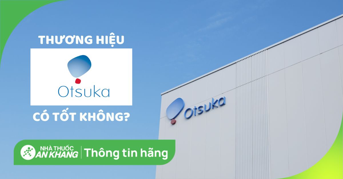 Thương hiệu Otsuka của nước nào? Có tốt không? Các dòng sản phẩm nổi