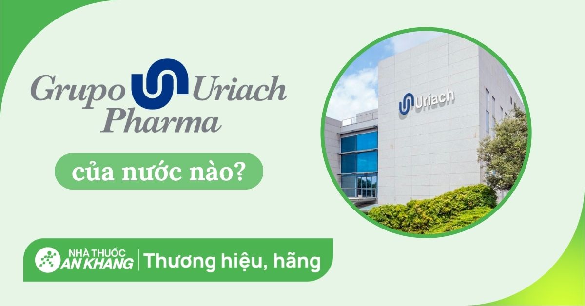 Thương hiệu J. Uriach and CIA,. S.A của nước nào? Có tốt không?