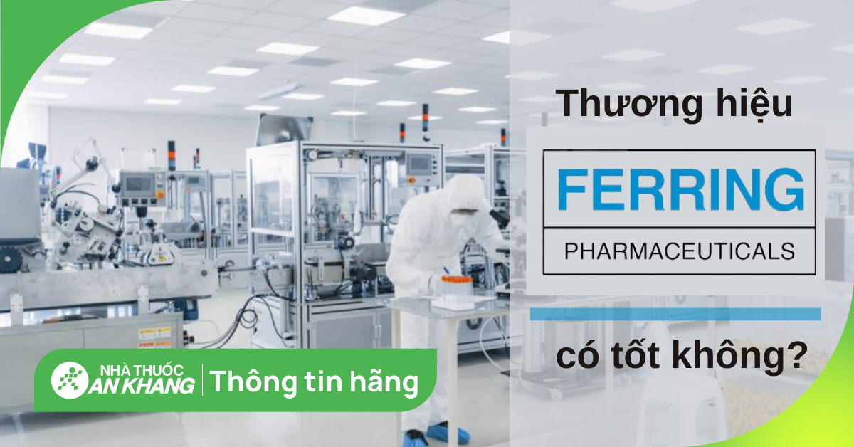 Thương hiệu Ferring của nước nào? Có tốt không? Các dòng sản phẩm nổi