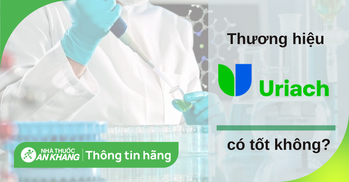 Thương hiệu J. Uriach and Cia S.A của nước nào? Có tốt không?