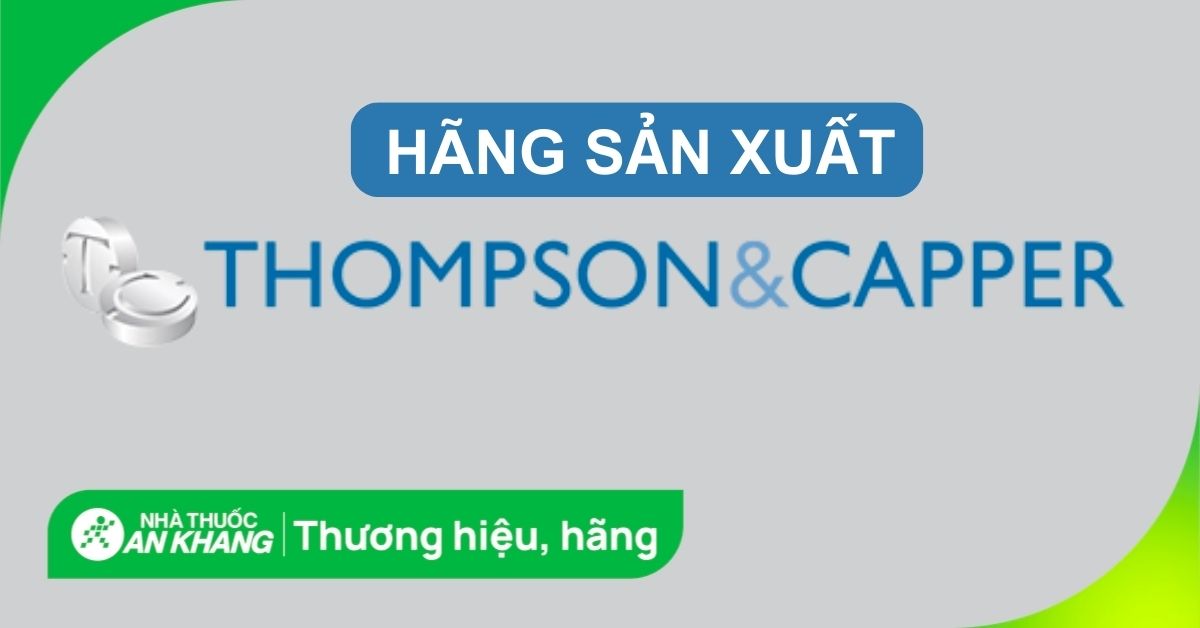 Hãng sản xuất Thompson & Capper Ltd của nước nào? Có tốt không?