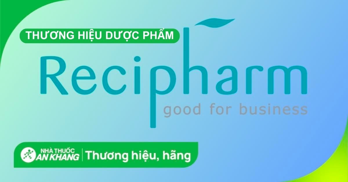 Thương hiệu Recipharm của nước nào? Có tốt không?