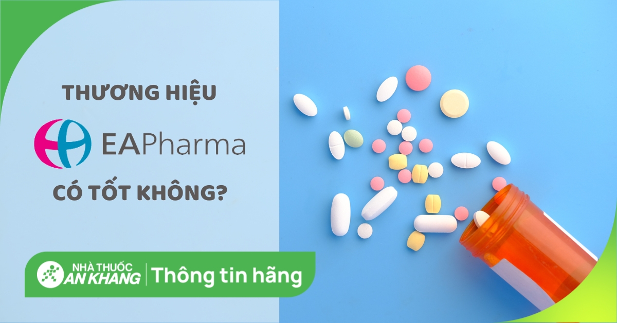 Thương hiệu EA Pharma của nước nào? Có tốt không? Các dòng sản phẩm