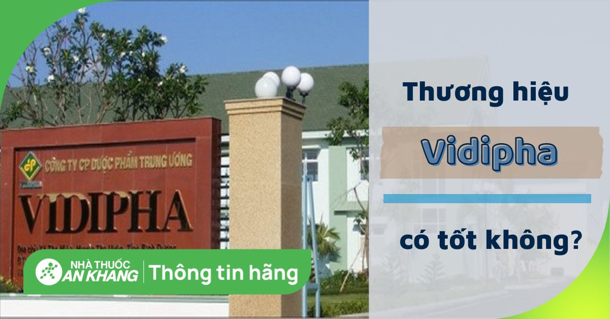 Dược phẩm Vidipha của nước nào? Các sản phẩm nổi bật