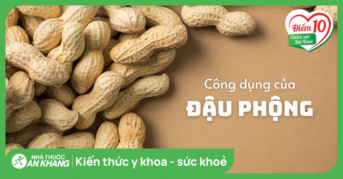 16 công dụng của đậu phộng (lạc) và các tác dụng phụ bạn nên lưu ý