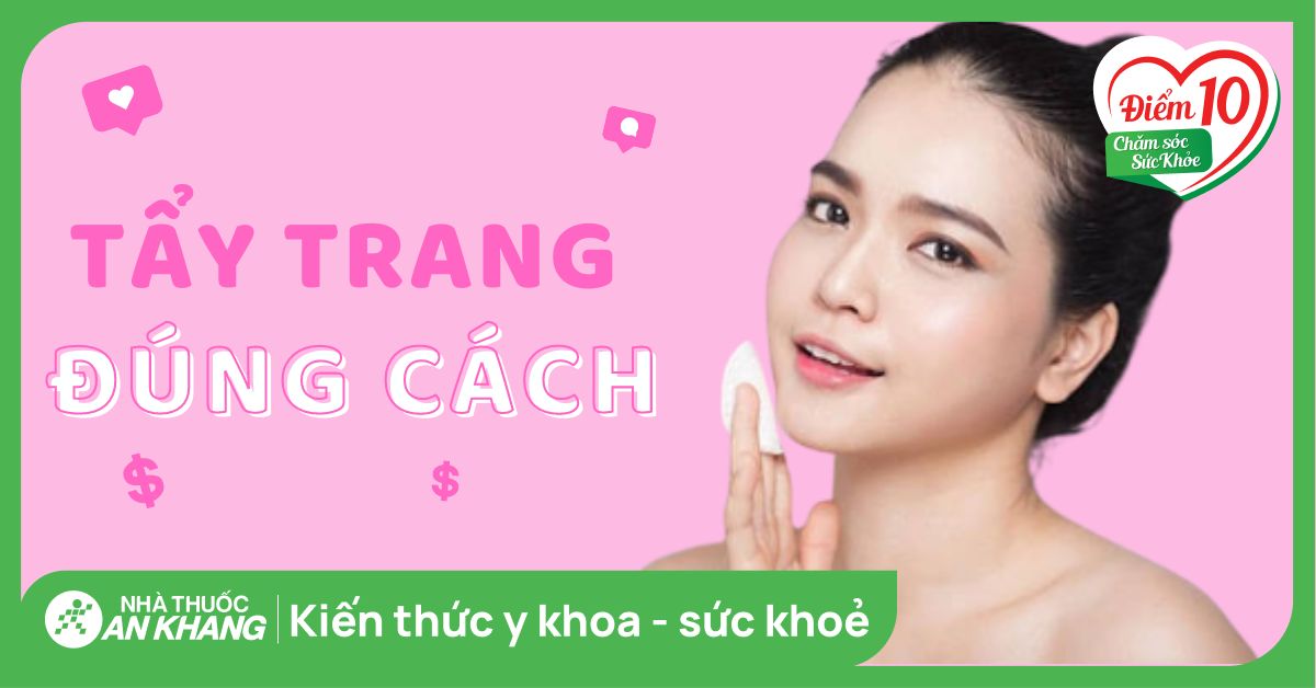 Hướng dẫn cách dùng nước tẩy trang đúng giúp da sạch sâu