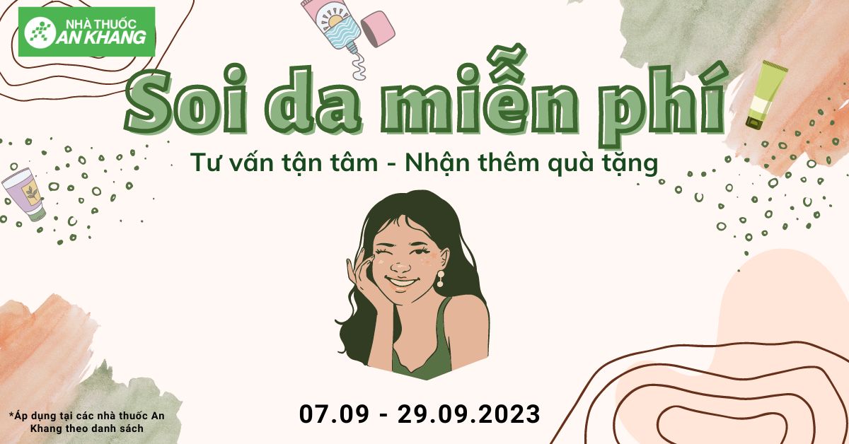Tháng 9 soi da miễn phí nhận ngay quà tặng với An Khang!