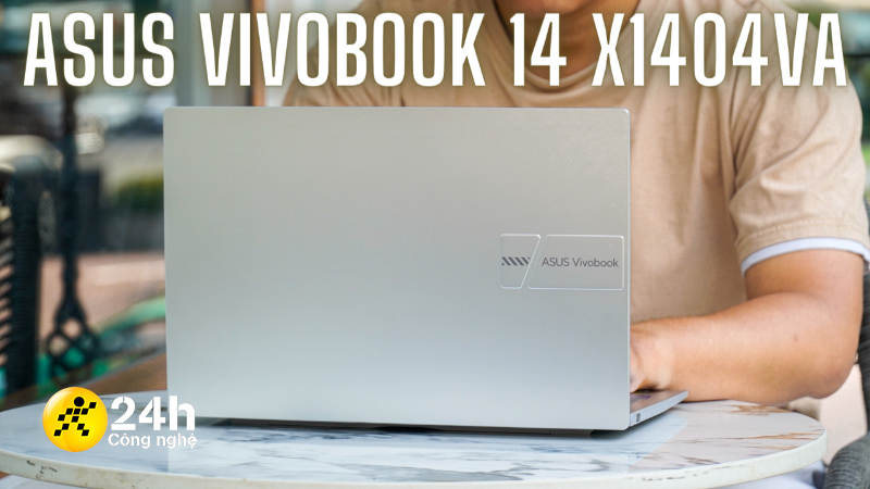 Đánh giá ASUS Vivobook 14 X1404VA: Hiệu năng tốt, thiết kế gọn nhẹ