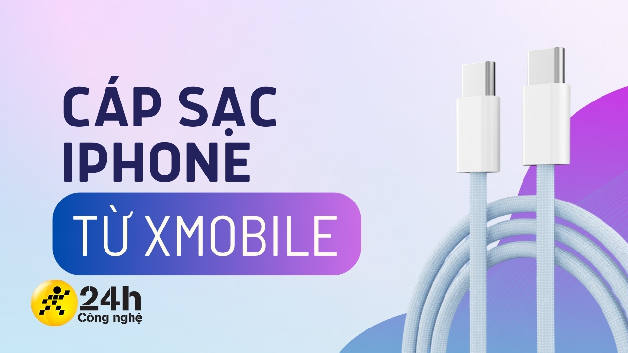Đã có iPhone 15 rồi thì phải xem ngay cáp iPhone đáng mua từ Xmobile