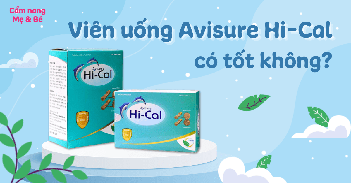 Viên uống Avisure Hi-Cal có tốt không? Giá bao nhiêu? Mua ở đâu?