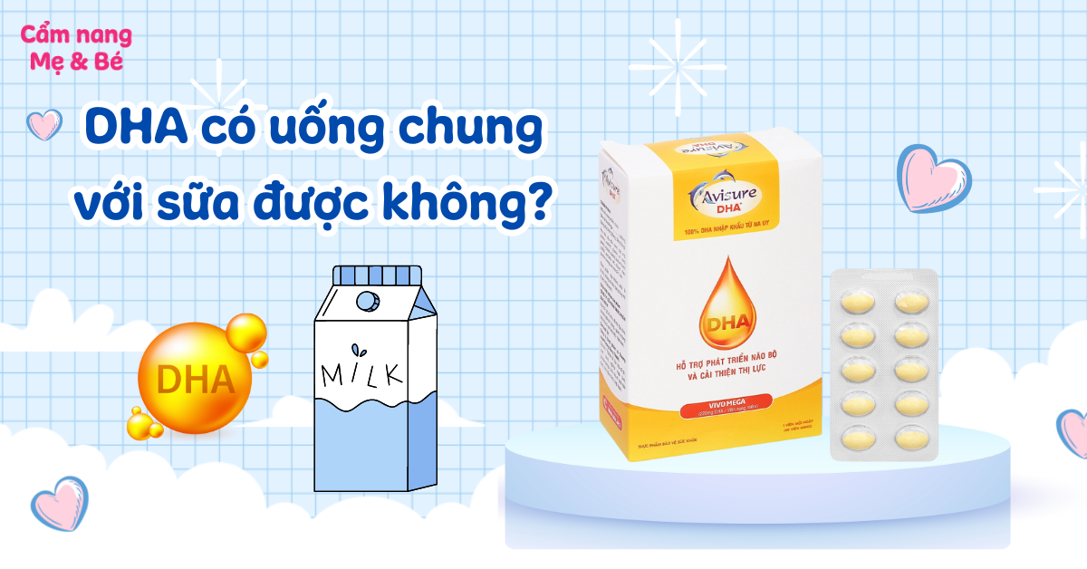 DHA có uống chung với sữa được không? Hướng dẫn bổ sung DHA cho mẹ bầu
