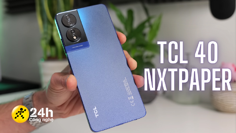 Trên tay TCL 40 NXTPAPER: Sản phẩm chuyên cho việc đọc sách