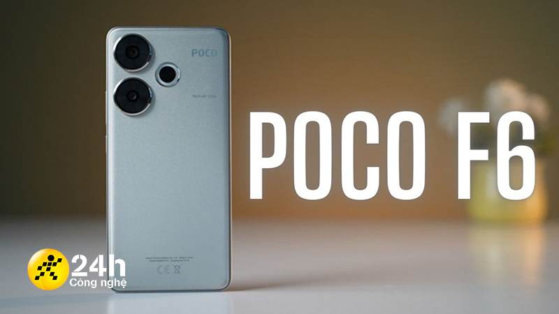 Đánh giá POCO F6: Sản phẩm tầm trung đáng mua ở thời điểm hiện tại