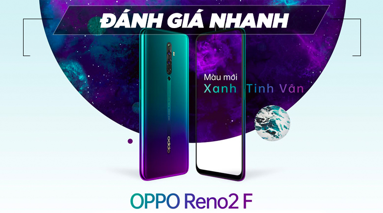 So sánh chi tiết Điện thoại OPPO F7 với OPPO Reno2 F Xanh Tinh Vân ...