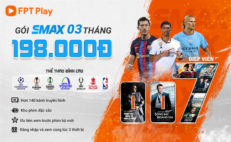 Gói FPT Play SMAX 03 tháng - Cập nhật thông tin, hình ảnh, đánh giá