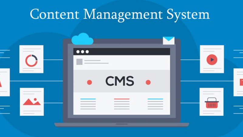 CMS là gì? Cách thức hoạt động ra sao? Có vai trò như thế nào?