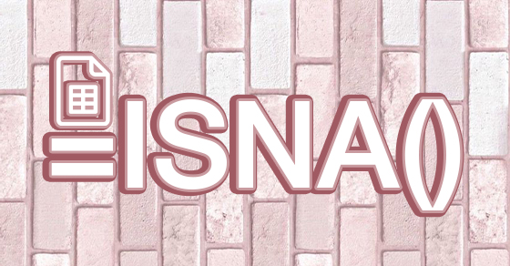 [Video] Cách sử dụng hàm ISNA trong Google Sheet để kiểm tra lỗi NA ...