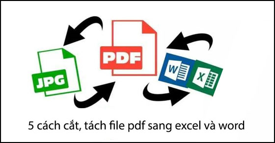 5 cách cắt, tách file pdf sang excel và word, không cần phần mềm ...