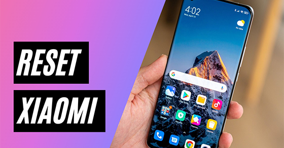 [Video] Cách khôi phục cài đặt gốc - Hard reset Xiaomi đơn giản ...