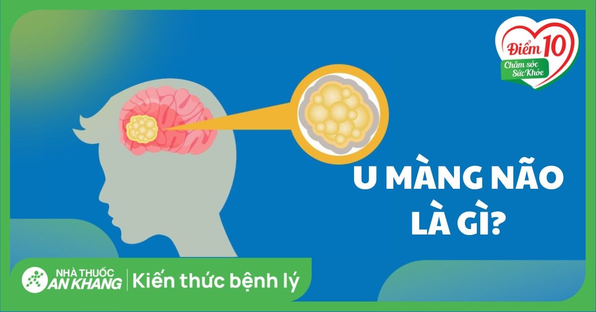 U màng não: Triệu chứng, nguyên nhân và cách điều trị